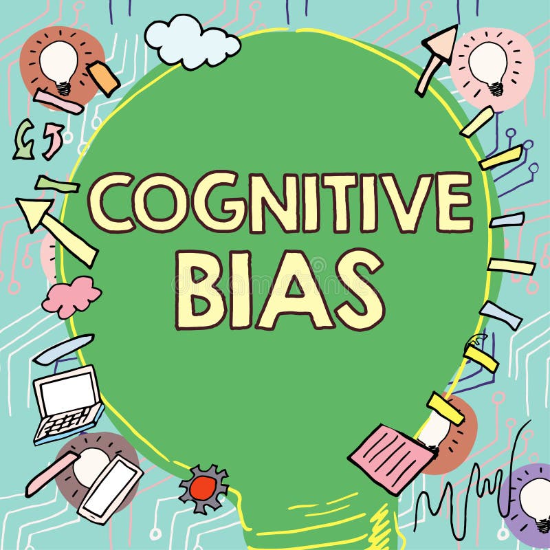 Inspiration Showing Sign Cognitive Bias. Internet Concept Psychological ... Inspiration Showing Sign Cognitive Bias. Internet Concept Psychological ...