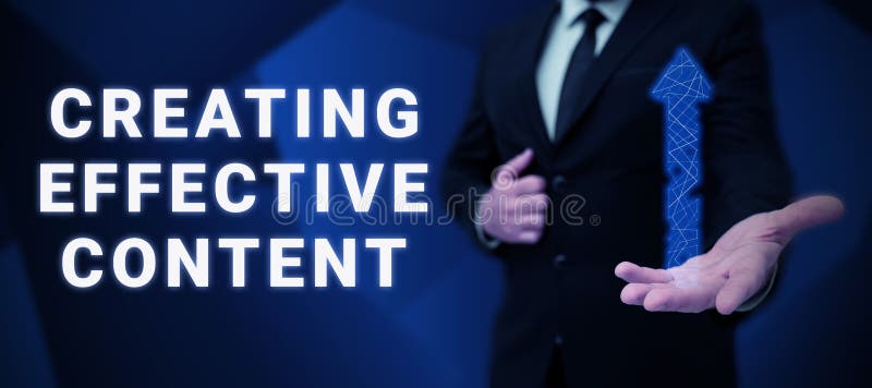 Inspiration Showing Sign Creating Effective Content. Business Overview ...