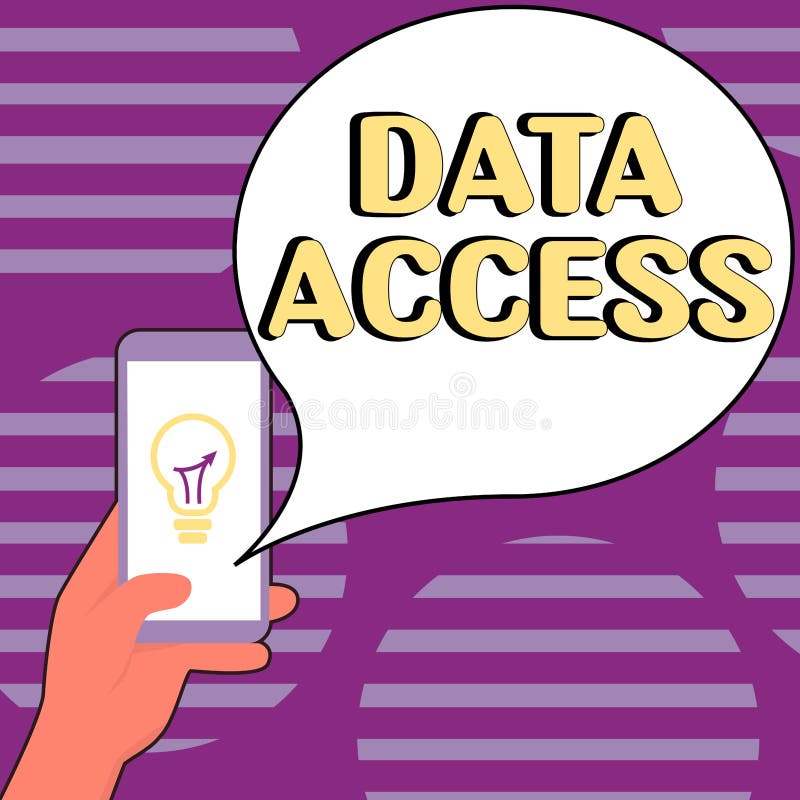 Inspiration Showing Sign Data Access. Word for a User S Ability To Access Data Stored within a ...