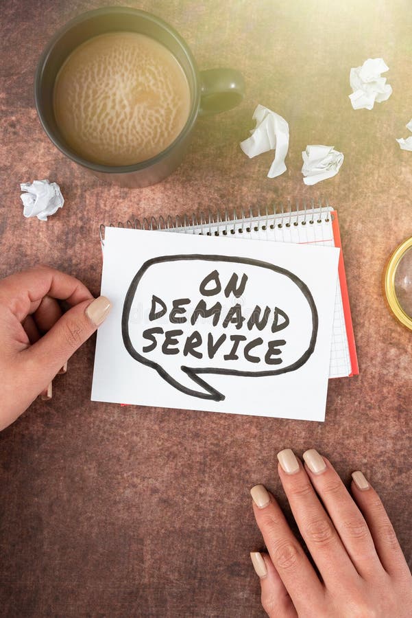 Inspiration Showing Sign on Demand Service. Concept Meaning Allows ...