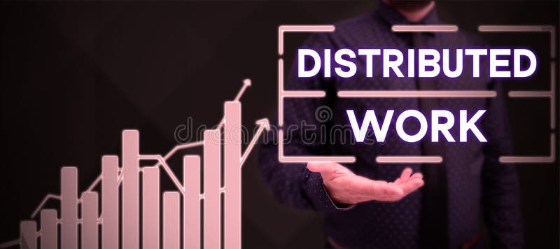 Inspiration Showing Sign Distributed Work. Business Showcase Practiced ...