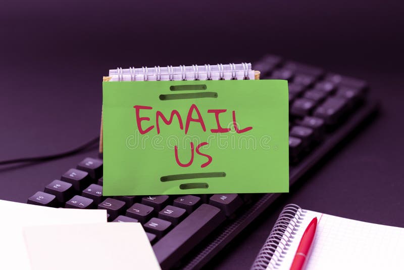 Inspiration Showing Sign Email Us. Internet Concept Sending a ...