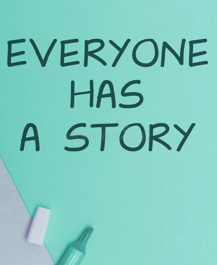 Text Caption Presenting Everyone Has a Story. Word Written on ... Text Caption Presenting Everyone Has a Story. Word Written on ...
