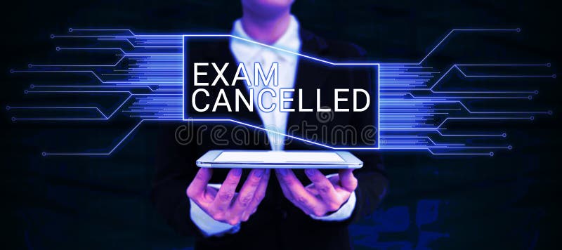 Inspiration Showing Sign Exam Cancelled. Word for the Precise ... Inspiration Showing Sign Exam Cancelled. Word for the Precise ...