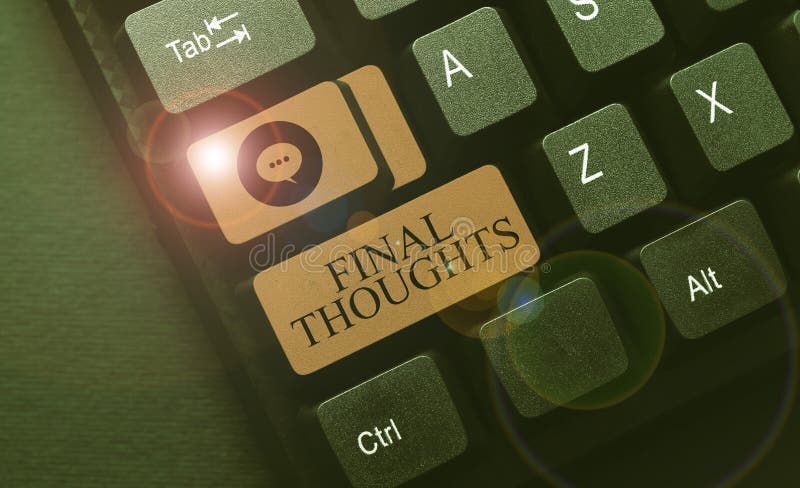 Text Showing Inspiration Final Thoughts. Business Approach Conclusion ...