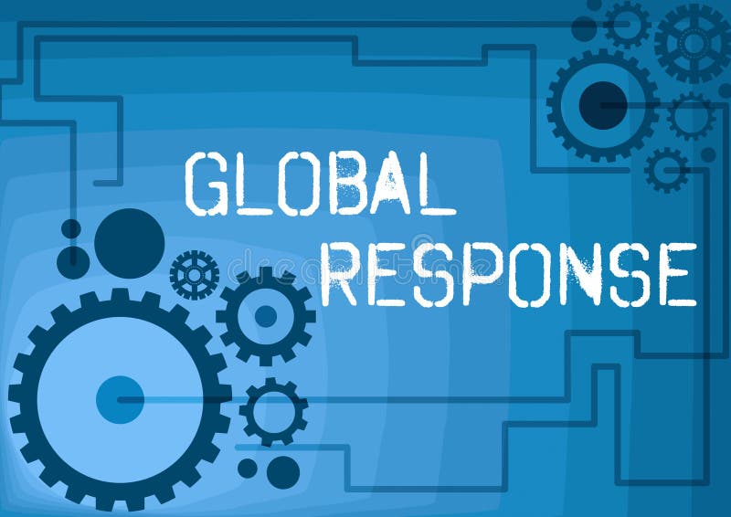 Inspiration Showing Sign Global Response. Business Approach Indicates ... Inspiration Showing Sign Global Response. Business Approach Indicates ...