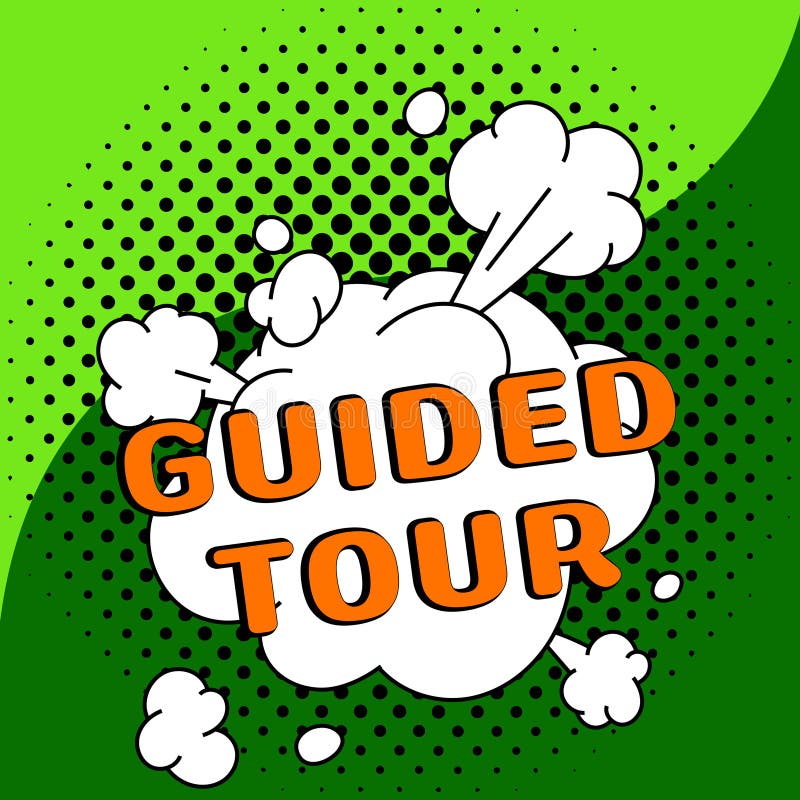 Inspiration Showing Sign Guided Tour. Internet Concept Advice or ...