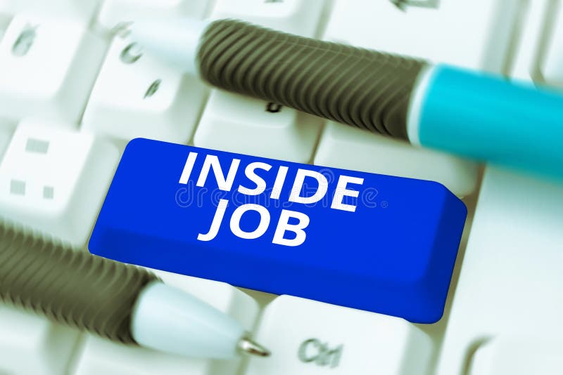 Text Sign Showing Inside Job. Business Overview Done with the Help of ...