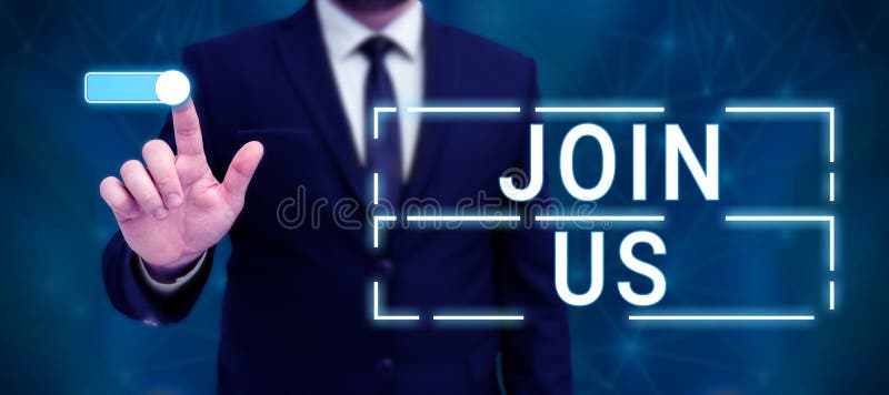 Inspiration Showing Sign Join Us. Conceptual Photo Register in ... Inspiration Showing Sign Join Us. Conceptual Photo Register in ...