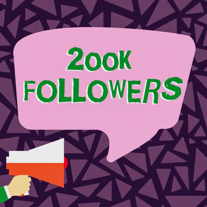 Inspiration Showing Sign 200K Followers. Concept Meaning Number of ... Inspiration Showing Sign 200K Followers. Concept Meaning Number of ...