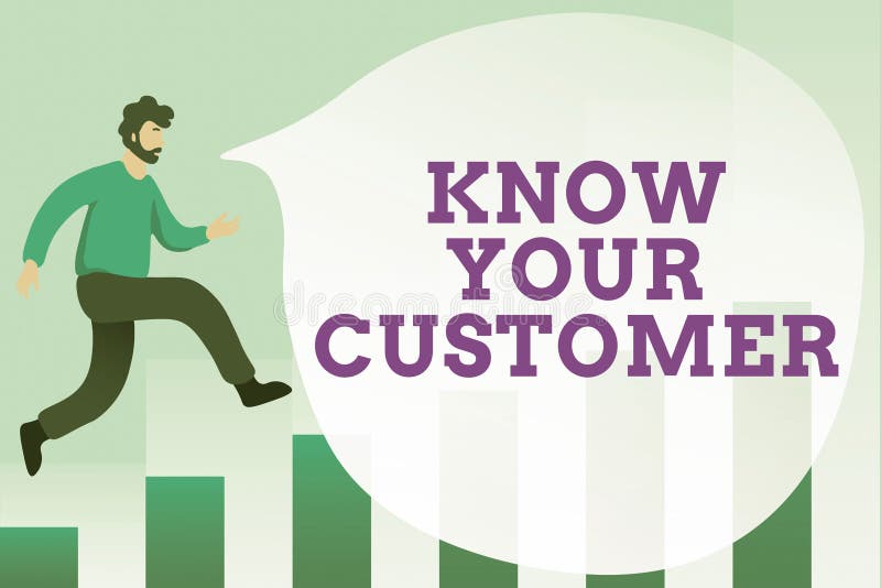 Inspiration Showing Sign Know Your Customer. Business Idea the Idea of ... Inspiration Showing Sign Know Your Customer. Business Idea the Idea of ...