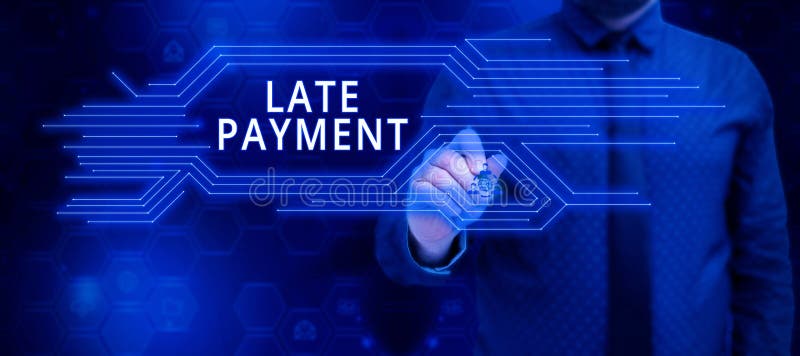 Inspiration Showing Sign Late Payment. Business Idea Payment Made To ... Inspiration Showing Sign Late Payment. Business Idea Payment Made To ...