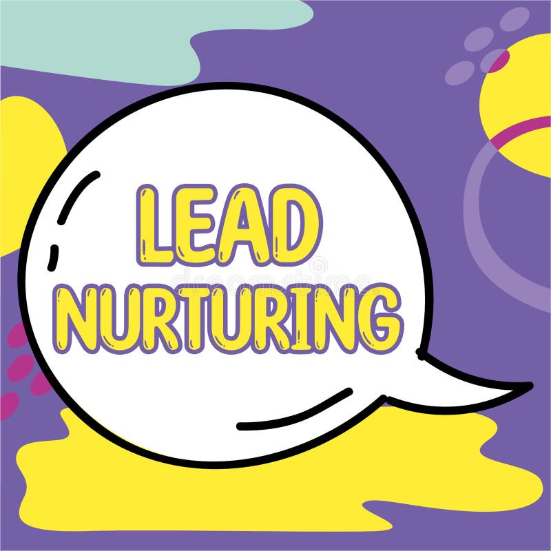 Inspiration Showing Sign Lead Nurturing. Business Approach Method of ... Inspiration Showing Sign Lead Nurturing. Business Approach Method of ...