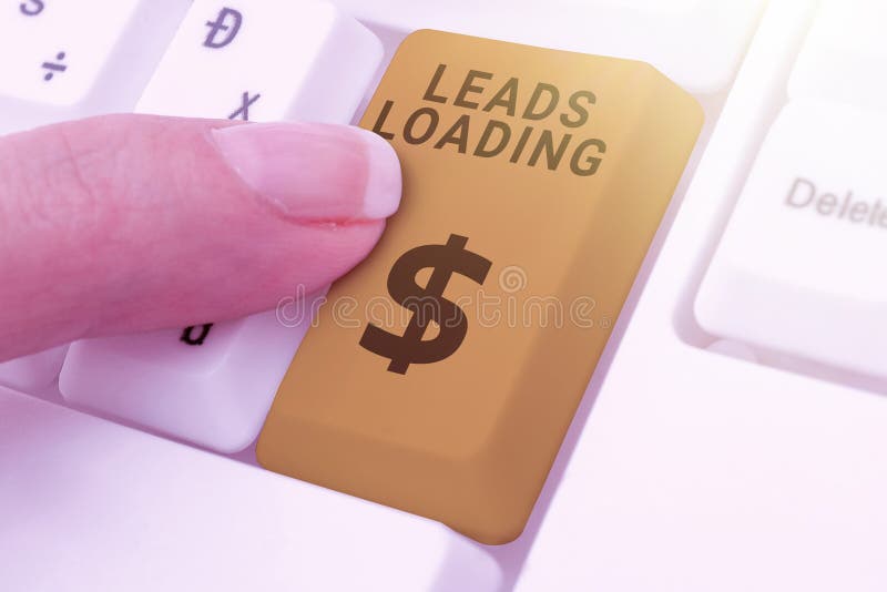 Sign Displaying Leads Loading. Business Idea Initiating Customer ... Sign Displaying Leads Loading. Business Idea Initiating Customer ...