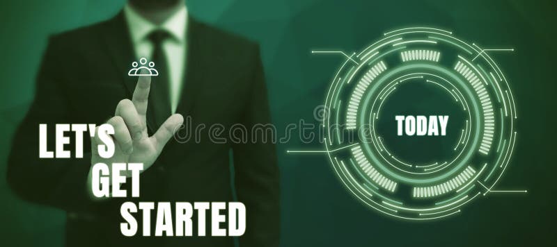 Text Showing Inspiration Let S Get Started. Business Approach To Begin ...