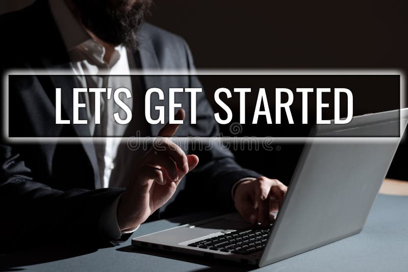 Inspiration Showing Sign Let& X27;s Get Started. Business Showcase To ... Inspiration Showing Sign Let& X27;s Get Started. Business Showcase To ...