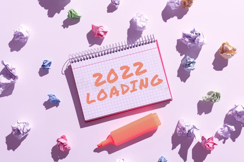 Inspiration Showing Sign 2022 Loading. Word Written on Advertising the ... Inspiration Showing Sign 2022 Loading. Word Written on Advertising the ...