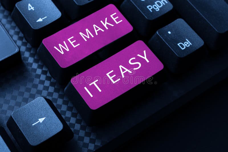 Inspiration Showing Sign we Make it Easy. Word for Offering Solutions ... Inspiration Showing Sign we Make it Easy. Word for Offering Solutions ...