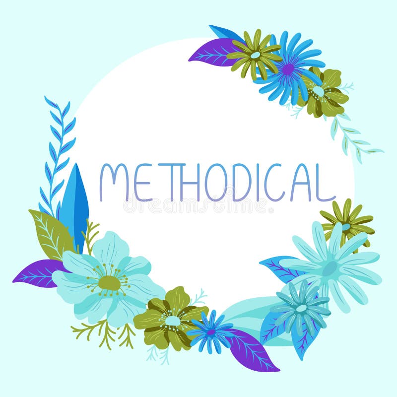 Inspiration Showing Sign Methodical. Concept Meaning System of Methods ...