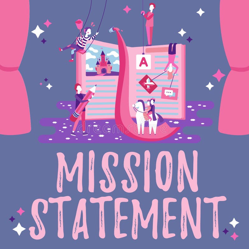 Text Sign Showing Mission Statement. Concept Meaning Formal Summary of ...