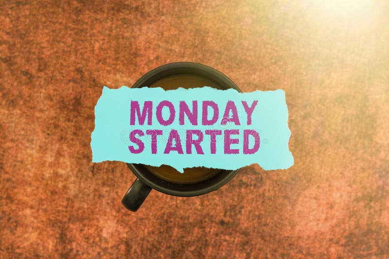Inspiration Showing Sign Monday Startedgetting Ready for New Week Rest ...