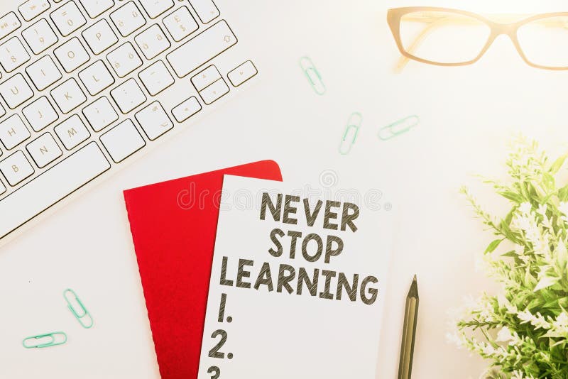 Inspiration Showing Sign Never Stop Learning. Business Overview ... Inspiration Showing Sign Never Stop Learning. Business Overview ...
