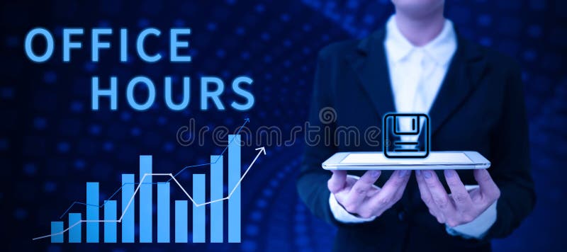 Conceptual Caption Office Hours Business Concept The Hours Which Business Is Normally Conducted