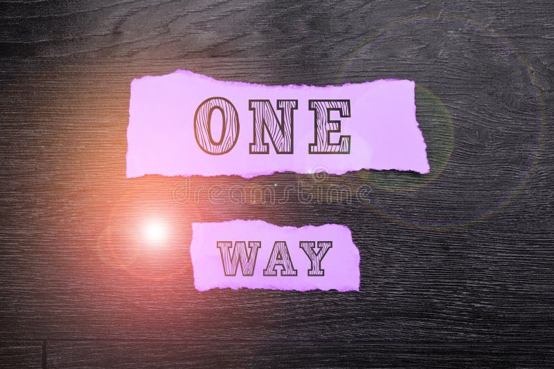 Inspiration Showing Sign One Way. Business Showcase only Direction ... Inspiration Showing Sign One Way. Business Showcase only Direction ...