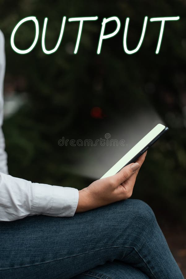 Inspiration Showing Sign Output Business Approach The Final Result Of