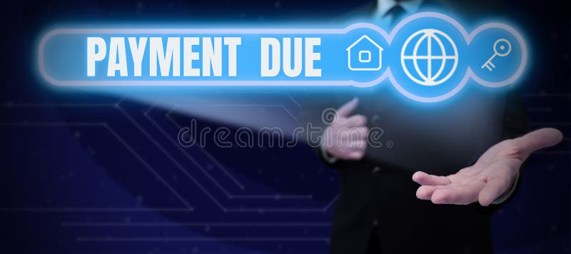 Inspiration Showing Sign Payment Due. Word for the Date when Payment ... Inspiration Showing Sign Payment Due. Word for the Date when Payment ...