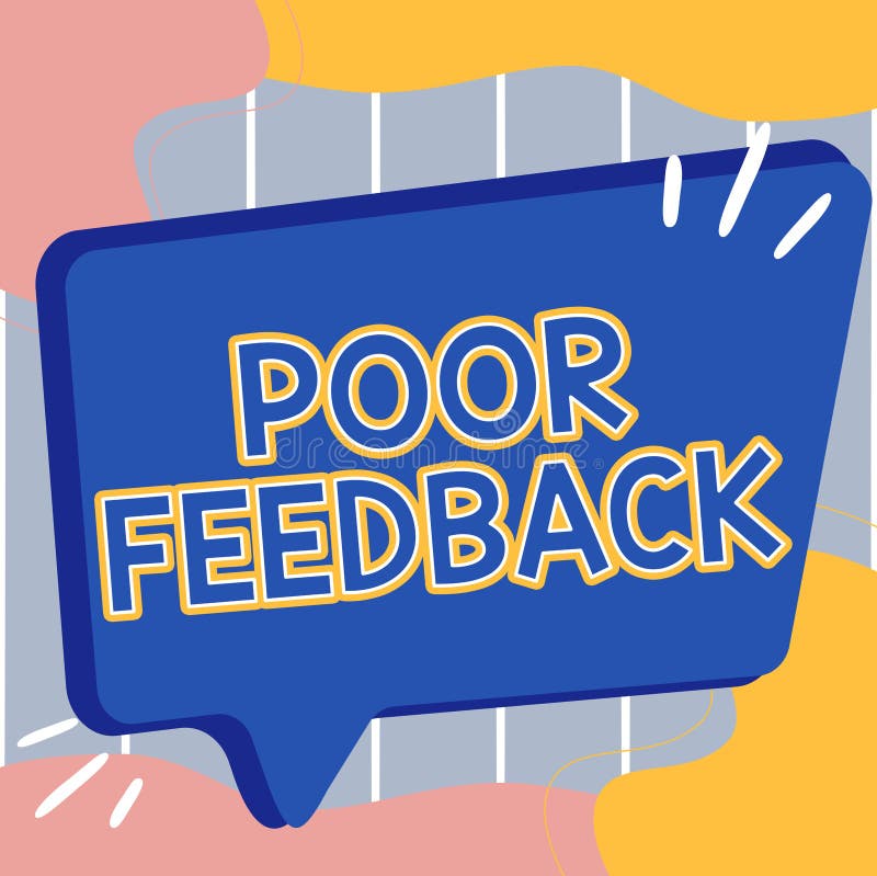 Writing Displaying Text Poor Feedback. Business Concept a Response or ...