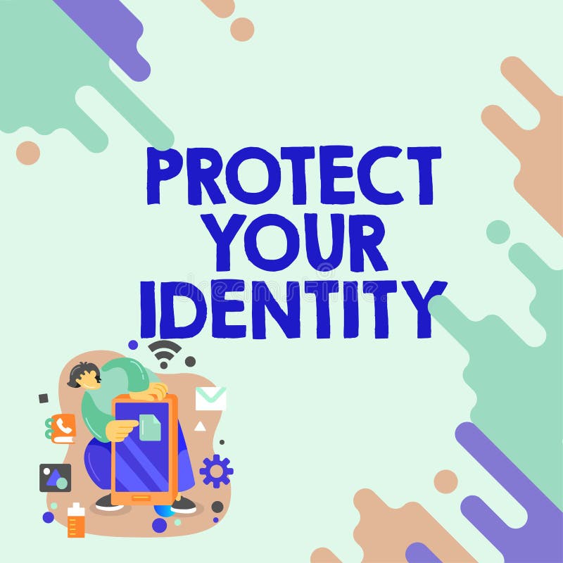 Inspiration Showing Sign Protect Your Identity. Business Idea Secure ...