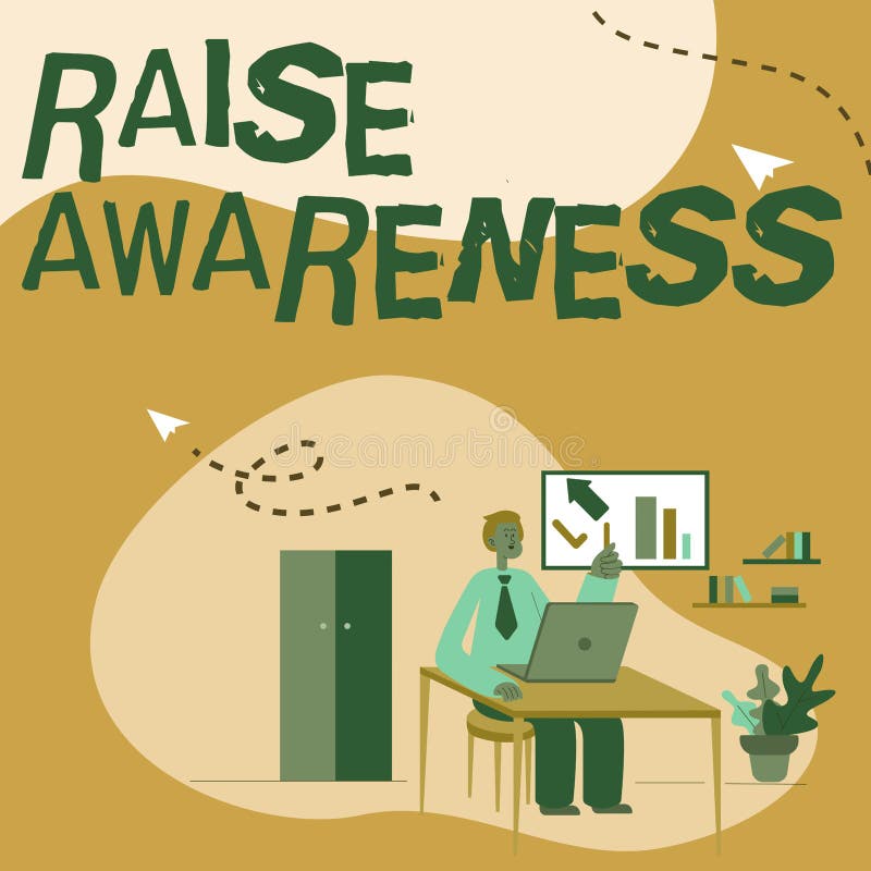 Inspiration Showing Sign Raise Awareness. Conceptual Photo Creating a ... Inspiration Showing Sign Raise Awareness. Conceptual Photo Creating a ...