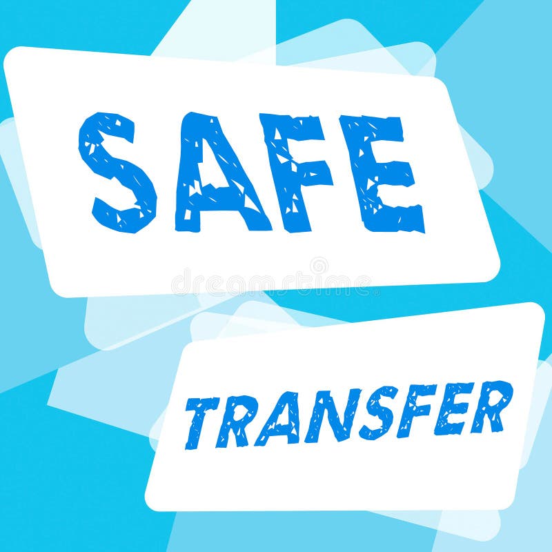 Inspiration Showing Sign Safe Transfer. Business Showcase Transmitting ... Inspiration Showing Sign Safe Transfer. Business Showcase Transmitting ...