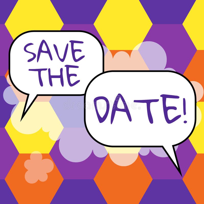 Inspiration Showing Sign Save the Date. Conceptual Photo Remembering ... Inspiration Showing Sign Save the Date. Conceptual Photo Remembering ...