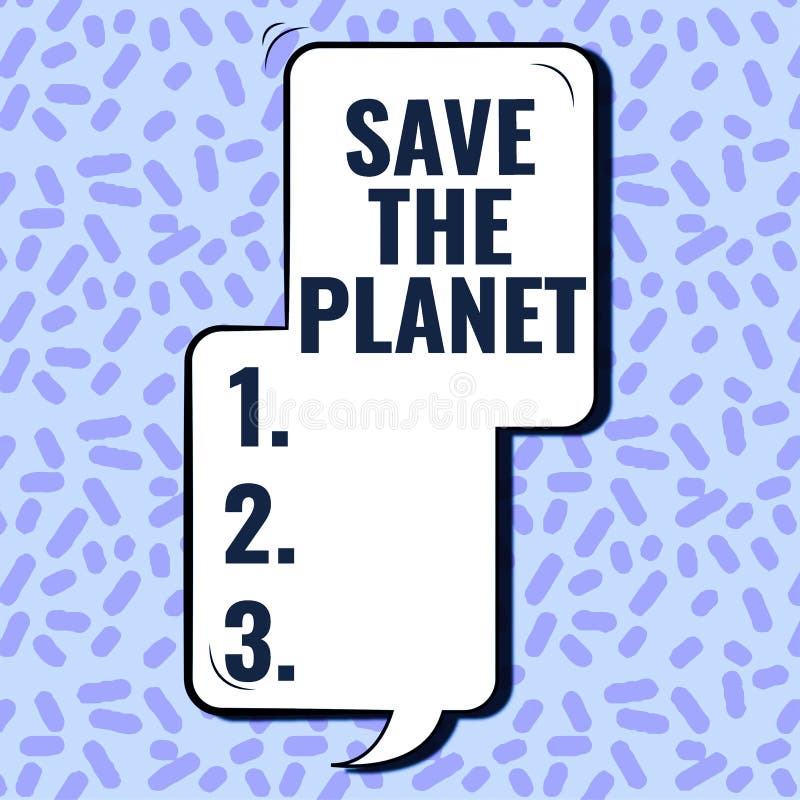 Inspiration Showing Sign Save the Planet. Business Concept Take Care of ... Inspiration Showing Sign Save the Planet. Business Concept Take Care of ...