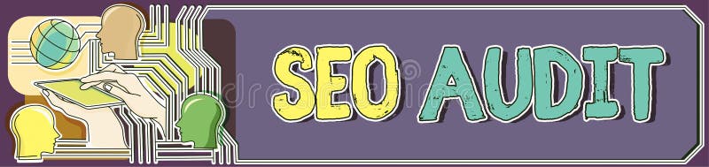 Text Sign Showing Seo Audit. Business Approach Search Engine ... Text Sign Showing Seo Audit. Business Approach Search Engine ...