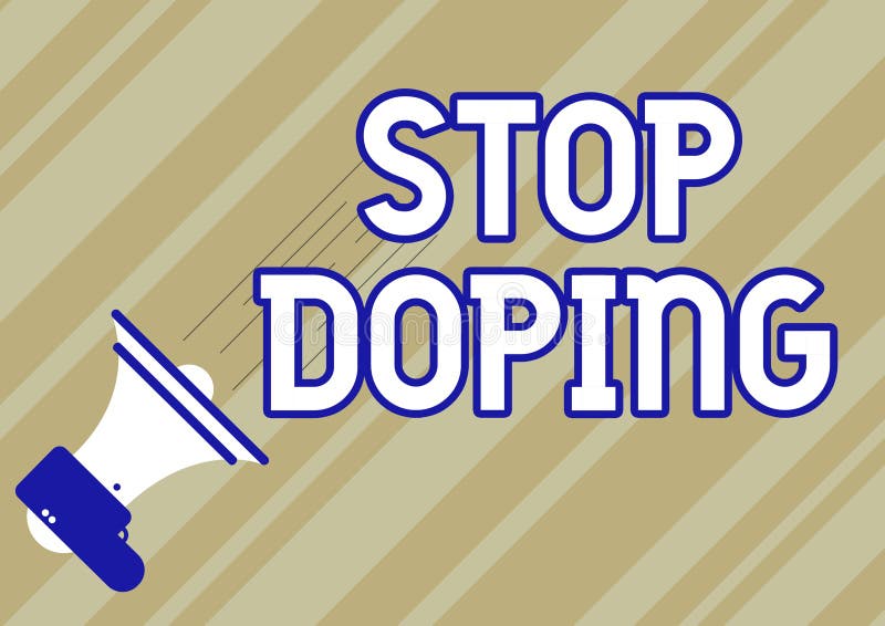 Sign Displaying Stop Doping. Business Concept Do Not Use Use Banned ... Sign Displaying Stop Doping. Business Concept Do Not Use Use Banned ...