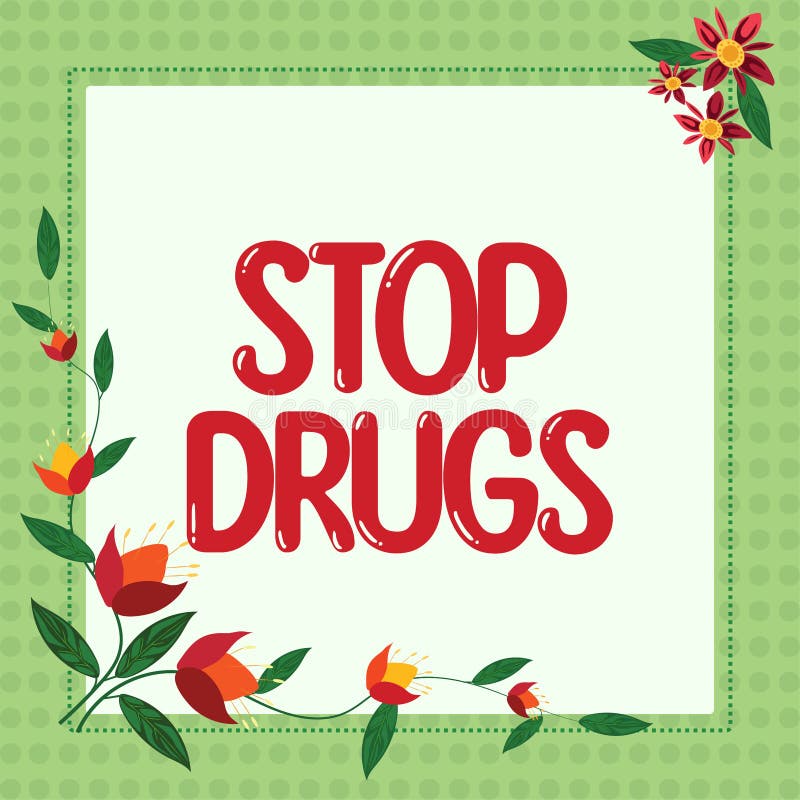 Inspiration Showing Sign Stop Drugs. Conceptual Photo the Process of ... Inspiration Showing Sign Stop Drugs. Conceptual Photo the Process of ...
