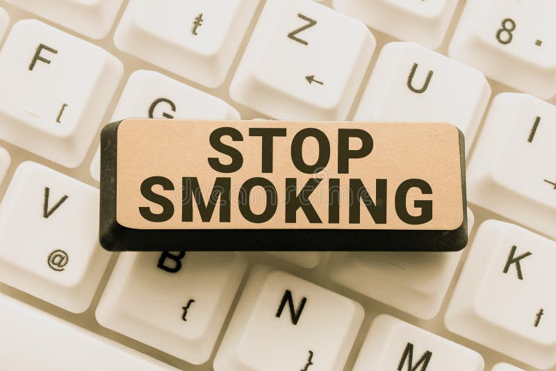 Inspiration Showing Sign Stop Smoking. Word Written on Discontinuing or ... Inspiration Showing Sign Stop Smoking. Word Written on Discontinuing or ...