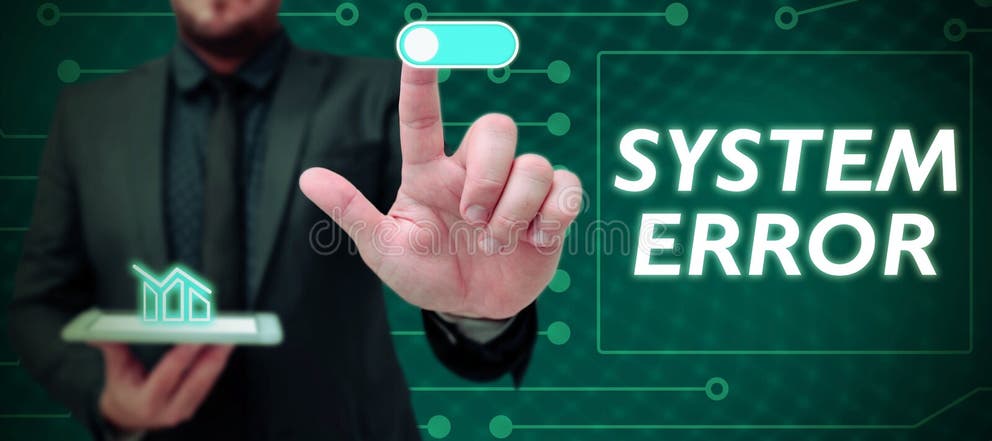 Inspiration Showing Sign System Error. Business Approach Technological ...