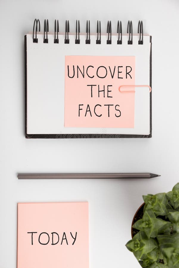 Inspiration Showing Sign Uncover the Facts. Word Written on Find the ... Inspiration Showing Sign Uncover the Facts. Word Written on Find the ...