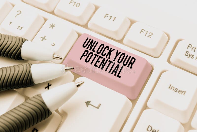 Inspiration Showing Sign Unlock Your Potential. Internet Concept ... Inspiration Showing Sign Unlock Your Potential. Internet Concept ...