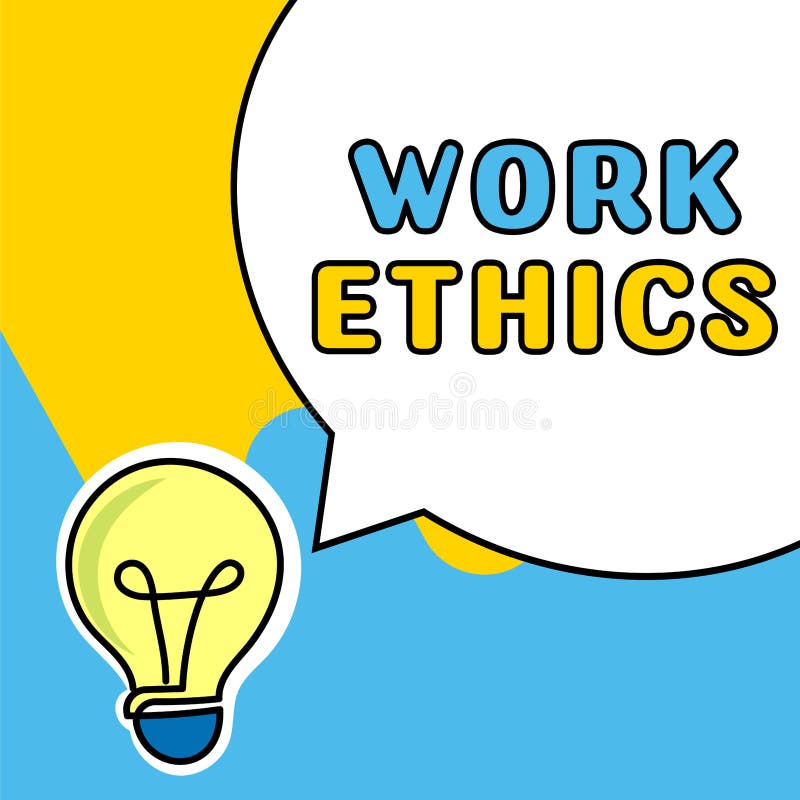 Inspiration Showing Sign Work Ethics. Internet Concept a Set of Values ... Inspiration Showing Sign Work Ethics. Internet Concept a Set of Values ...