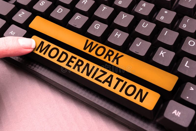 Inspiration Showing Sign Work Modernization. Business Idea Changing ...