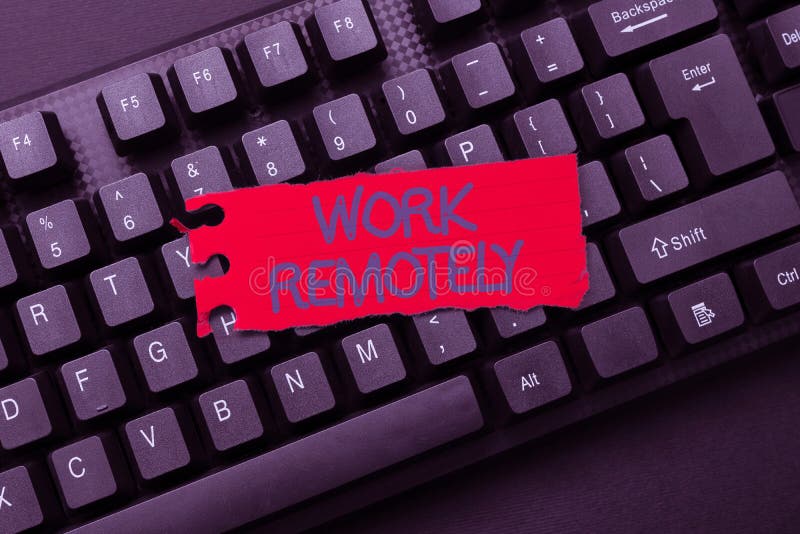 Inspiration Showing Sign Work Remotely. Word Written on Fresh Working ... Inspiration Showing Sign Work Remotely. Word Written on Fresh Working ...