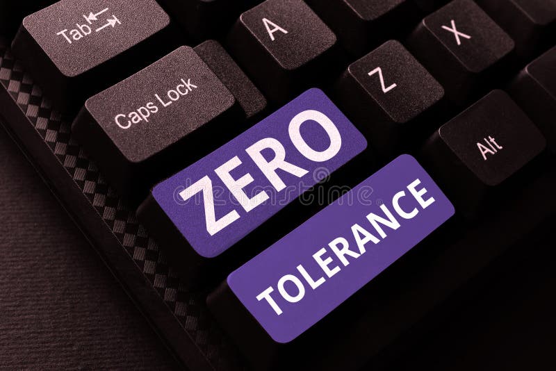 Inspiration Showing Sign Zero Tolerance. Business Idea Refusal To ...