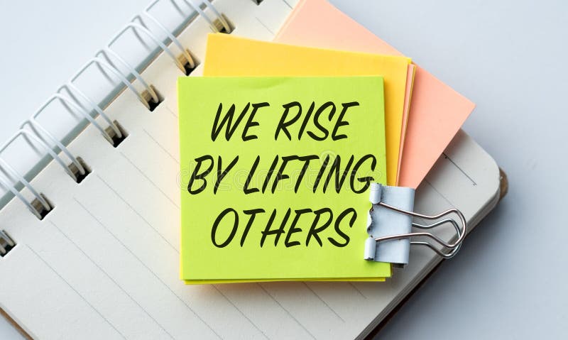 Inspirational and Motivation Life Quote on Notepad we Rise by Lifting ...