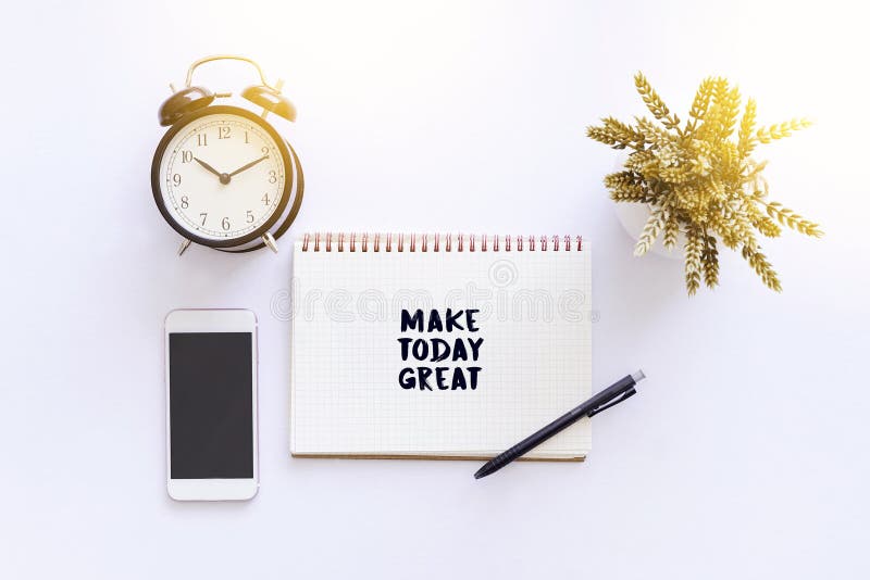 Inspirational and Motivation Quote - Make Today Great Stock Image ...