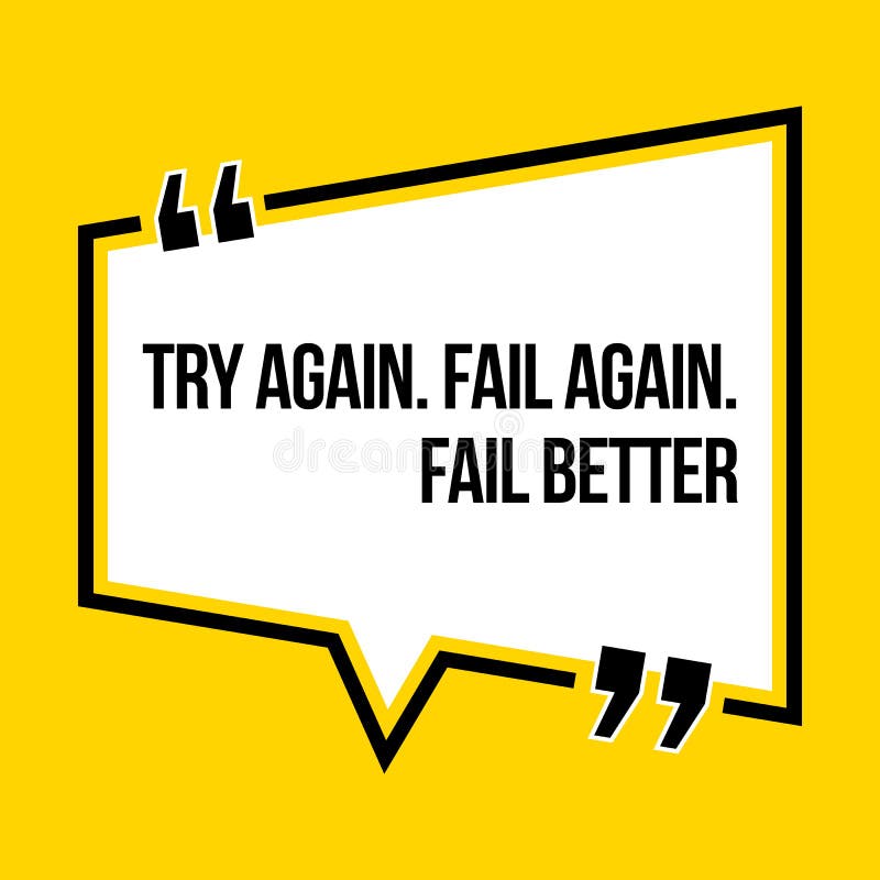 Inspirational Motivational Quote. Try Again. Fail Again Stock Vector ...